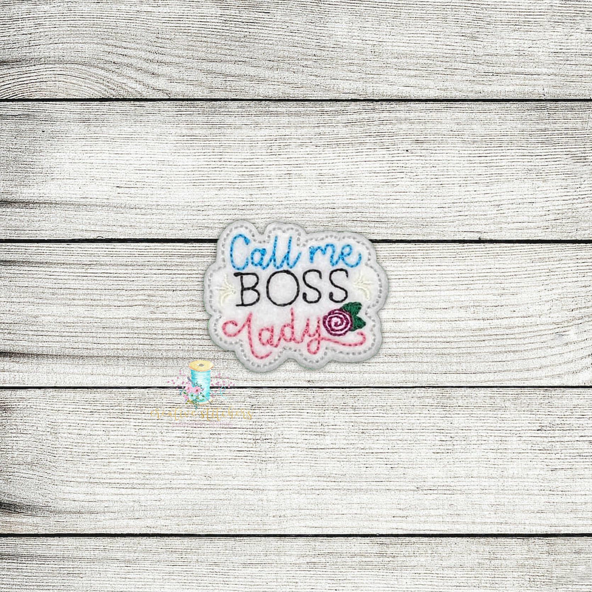 Call Me Boss Lady Digital Embroidery Design File PP – Creative Stitchers