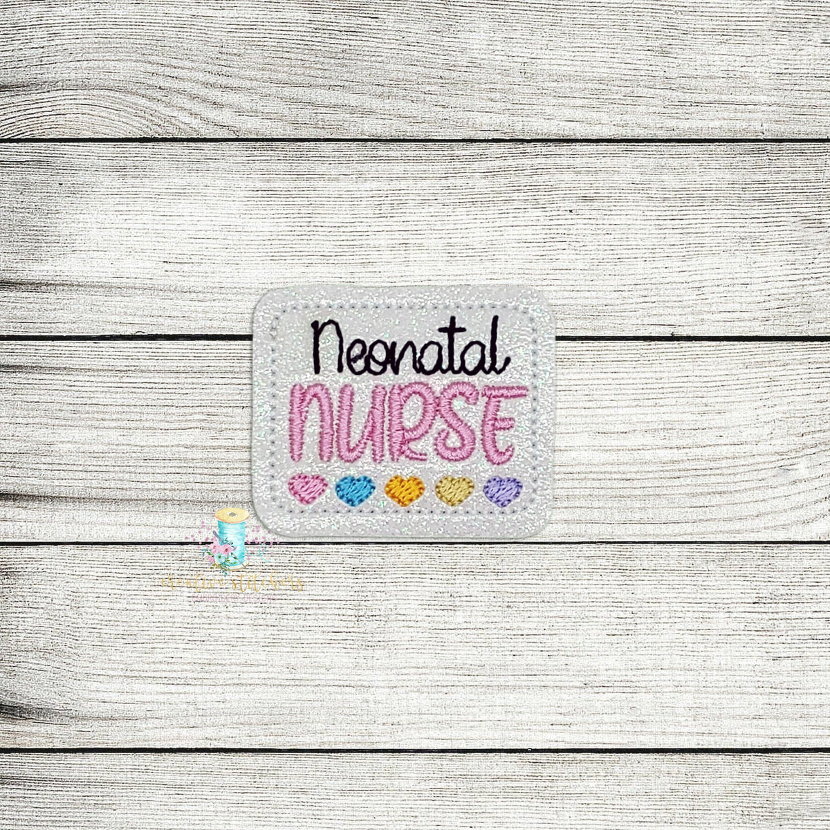 Neonatal Nurse Feltie Digital Embroidery Design File – Creative Stitchers