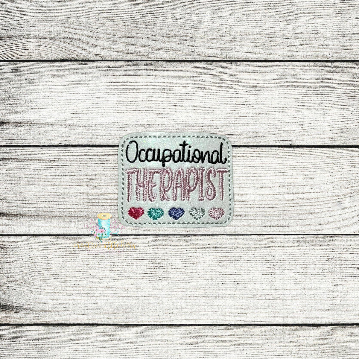 Occupational Therapist Feltie Digital Embroidery Design File – Creative ...