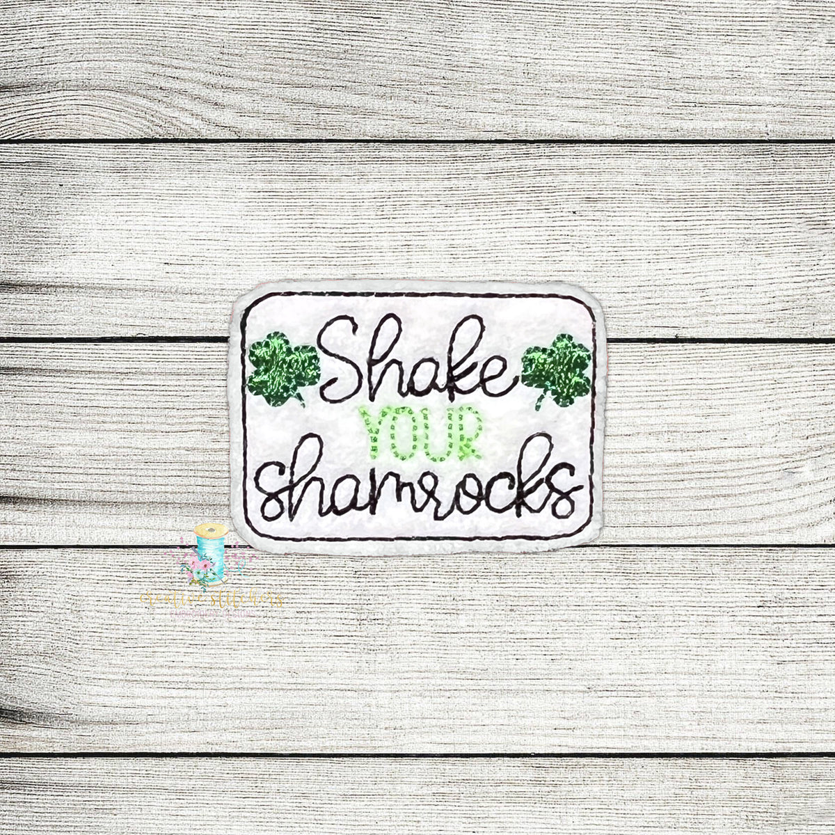 Shake Your Shamrocks Feltie Digital Embroidery Design File – Creative ...