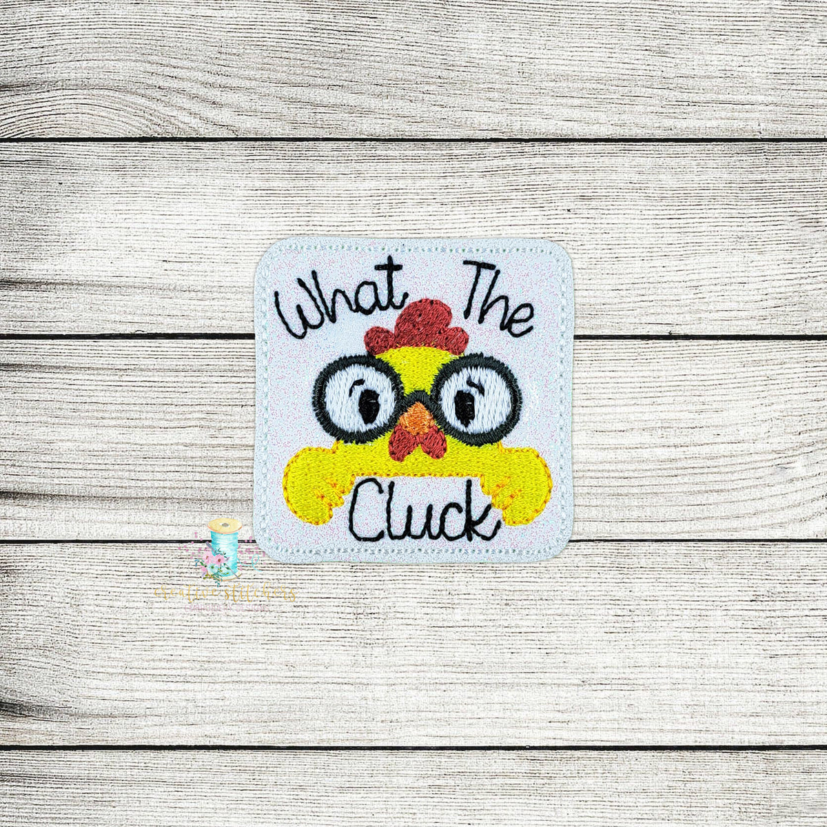 What The Cluck Feltie Digital Embroidery Design File – Creative Stitchers
